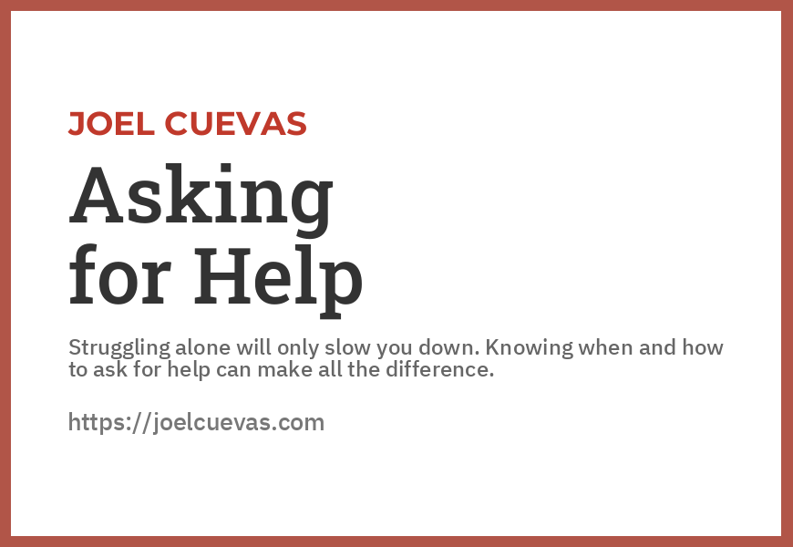 Joel Cuevas on Asking for Help
